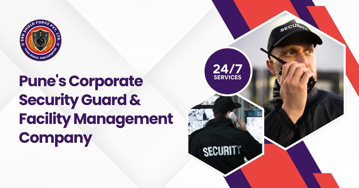 Pune's Corporate Security Guard & Facility Mgmt Company