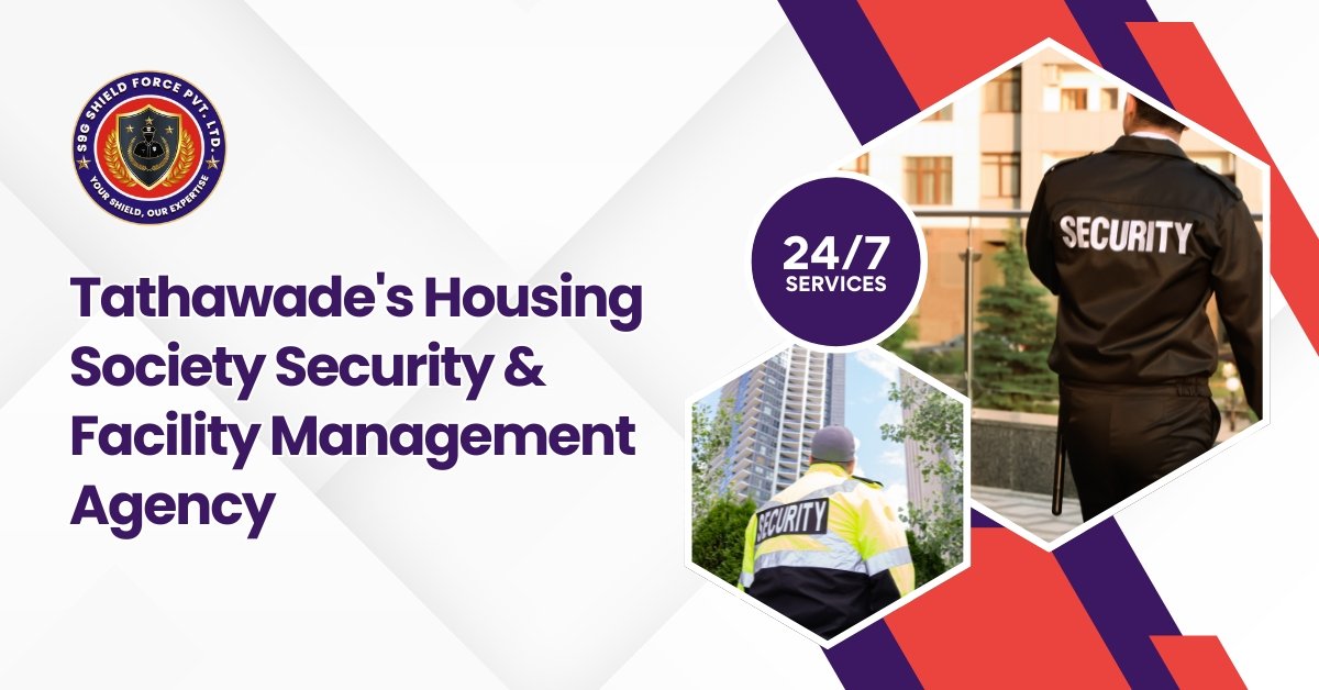 Tathawade's Housing Society Security & Facility Management Agency